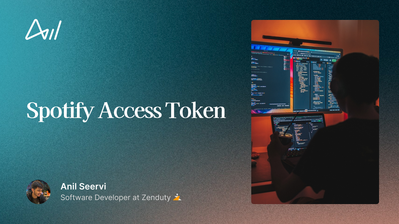 Spotify Access Token Anil Seervi